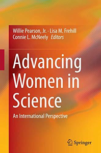 Advancing Women in Science : An International Perspective