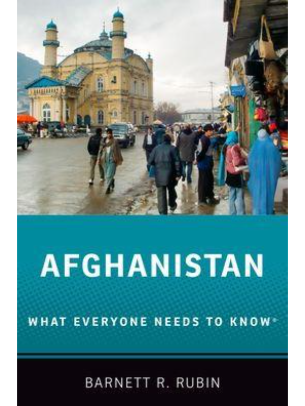 Afghanistan : What Everyone Needs to Know