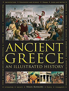 Ancient Greence An Illustrated History With 1000 Images