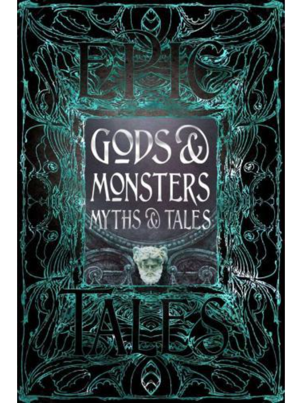 Gods & Monsters Myths & Tales