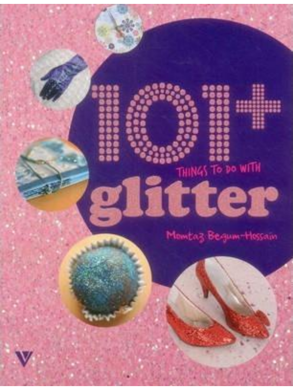 101+ Things To Do With Glitter