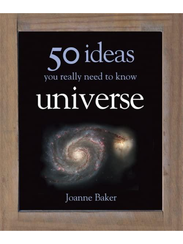 50 Ideas You Really Need to Know: Universe