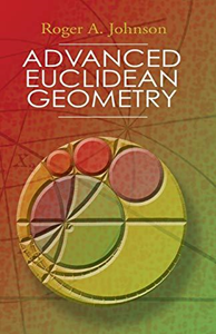 Advanced Euclidean Geometry (Dover Books on Mathematics)