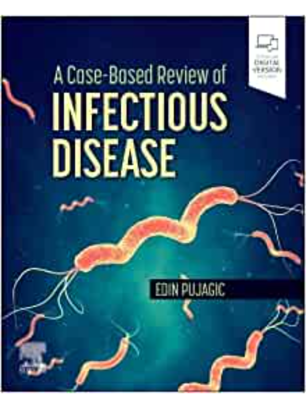 A Case-Based Review of Infectious Disease