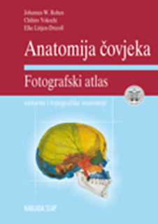 Anatomija čovjeka Fotografski atlas sustavne i topografske anatomije 2. dorađeno i prošireno izdanje