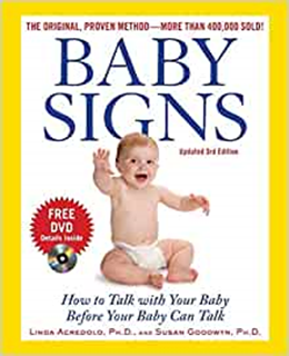 Baby Signs: How to Talk with Your Baby Before Your Baby Can Talk, Thir