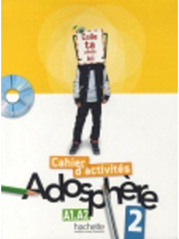 Adosphere 2: Cahier d’activités + CD audio