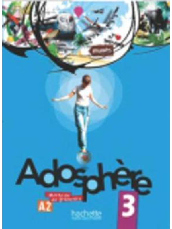 Adosphere 3: Livre de l’éleve + CD audio