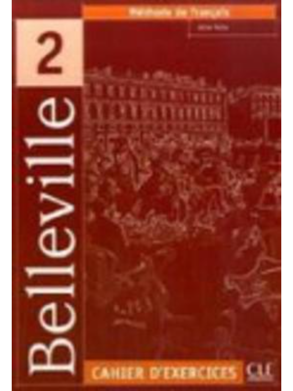 Belleville 2 : Cahier d’exercices + 1CD audio