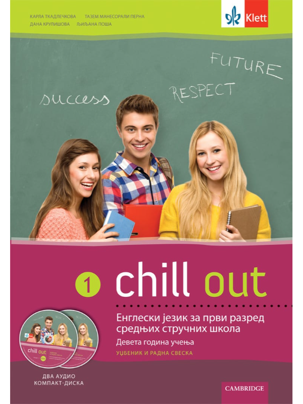 Chill out 1 – udžbenik i radna sveska za prvi razred srednjih stručnih škola ( deveta godina učenja ) + 2 CD-a