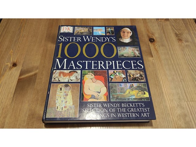 Sister Wendy `s 1000 Masterpieces