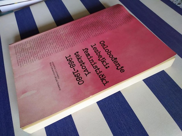 Oslobođenje lezbejki: Feministički tekstovi 1968-1980