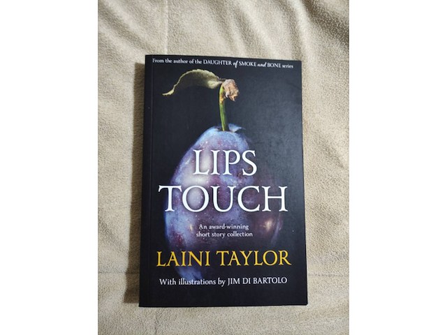 Lips Touch,Laini Taylor