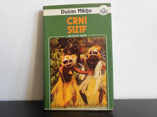 Crni Sizif - Dušan Miklja