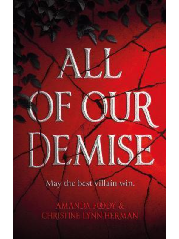 All of Our Demise : The epic conclusion to All of Us Villains