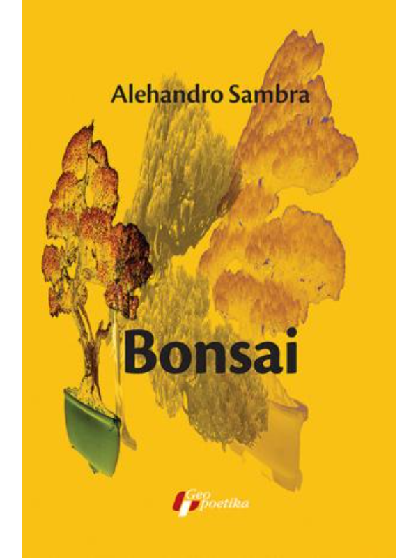 Bonsai – Alehandro Sambra