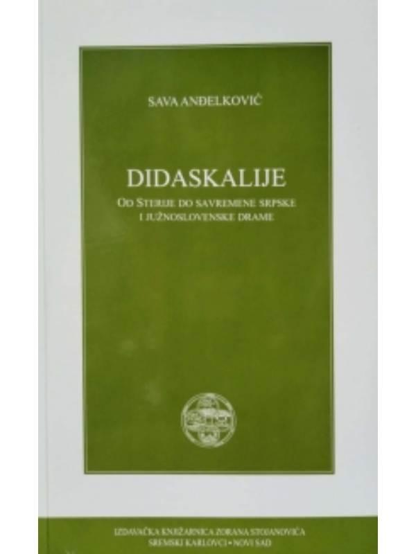 Didaskalije: Od Sterije do savremene srpske i južnoslovenske drame