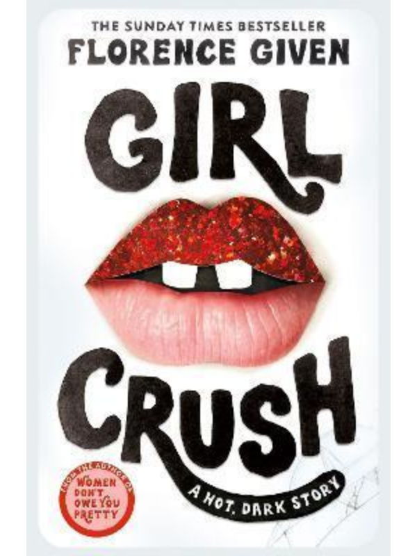 Girlcrush : The #1 Sunday Times Bestseller