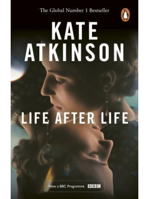 Life After Life : The global bestseller, now a major BBC series