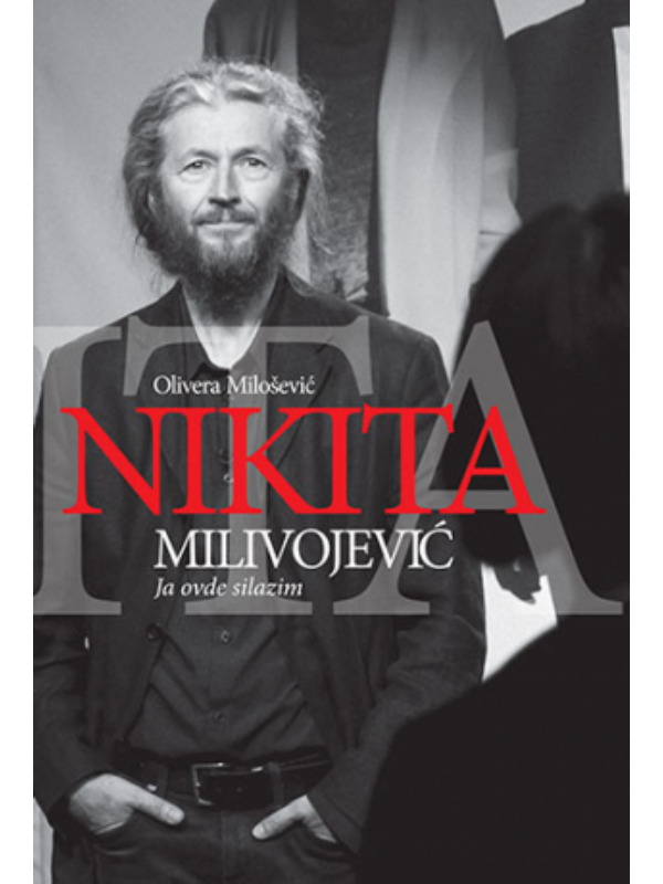 Nikita Milivojević: Ja ovde si