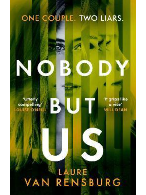 Nobody But Us : A sharp, dark and twisty debut thriller from an electrifying new voice