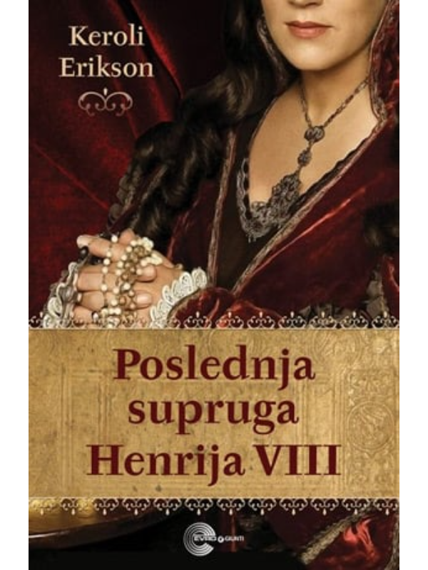 Poslednja Supruga Henrija Viii-E.G.