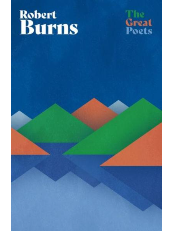 Robert Burns : A superb collection from Scotland’s finest lyrical poet