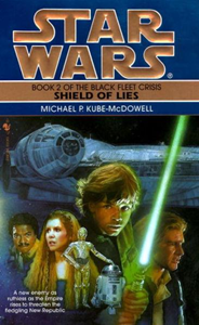 Star Wars The Black Fleet Crisis #2: Shield of Lies