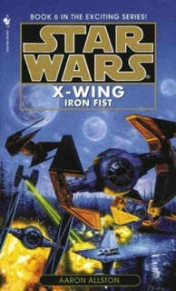 Star Wars X-Wing #6: Iron Fist