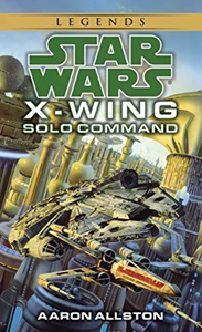 Star Wars X-Wing #7: Solo Command