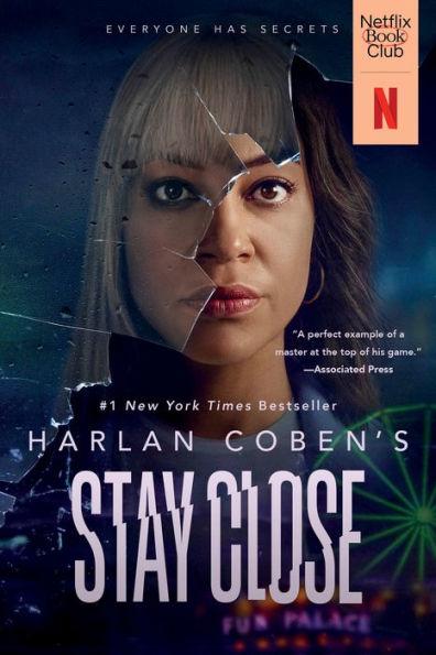 Stay Close (Movie Tie-In)