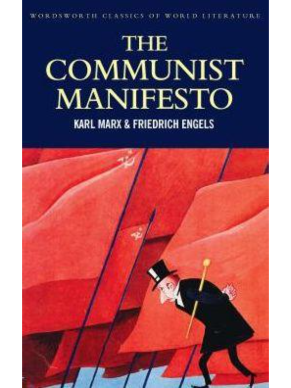 The Communist Manifesto : The Condition of the Working Class in England in 1844; Socialism: Utopian and Scientific