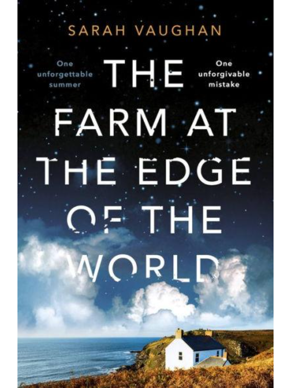 The Farm at the Edge of the World : The unputdownable page-turner from bestselling author of ANATOMY OF A SCANDAL, soon to be a major Netflix series