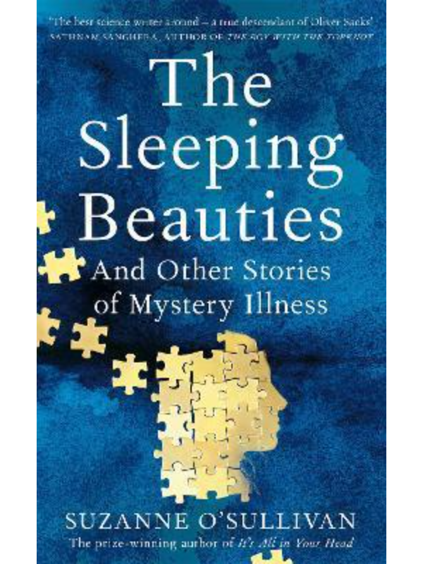 The Sleeping Beauties : And Other Stories of the Social Life of Illness