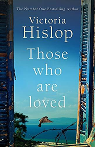 Those Who Are Loved : The compelling Number One Sunday Times bestseller, ‘A Must Read’