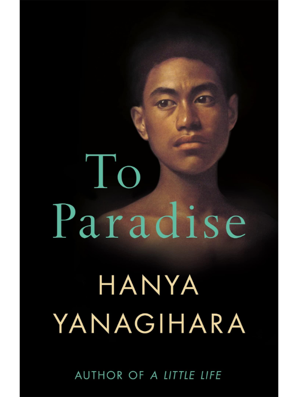 To Paradise : The No. 1 Sunday Times Bestseller