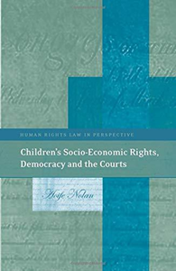 Children’s Socio-Economic Rights, Democracy and the Courts