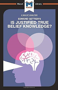 Is Justified True Belief Knowledge?