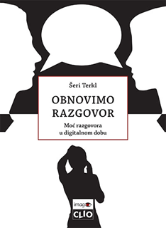 Obnovimo razgovor : moć razgovora u digitalnom dobu