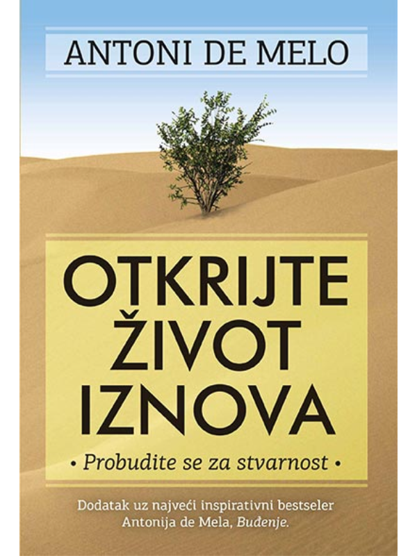 Otkrijte život iznova: probudite se za stvarnost