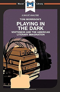 Playing in the Dark: Whiteness in the American Literary Imagination