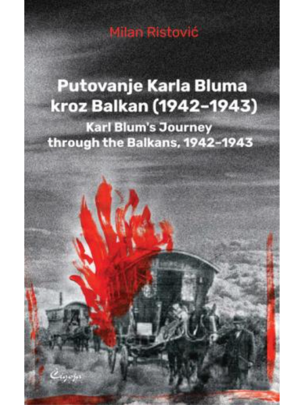 Putovanje Karla Bluma kroz Balkan 1942-1943
