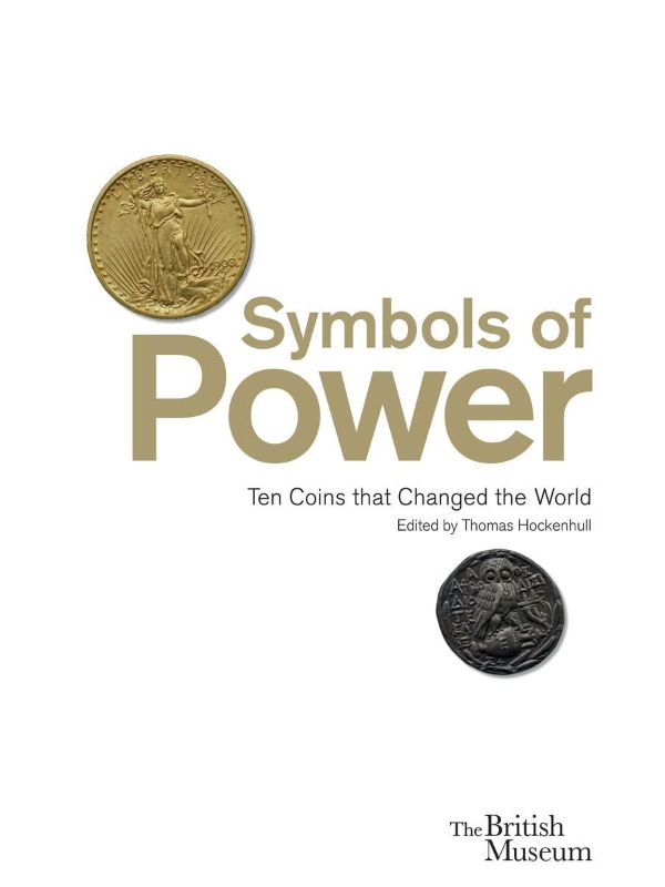 Symbols of Power : Ten Coins that Changed the World