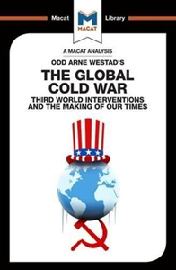 The Global Cold War: Third World Interventions And The Making Of Our Times