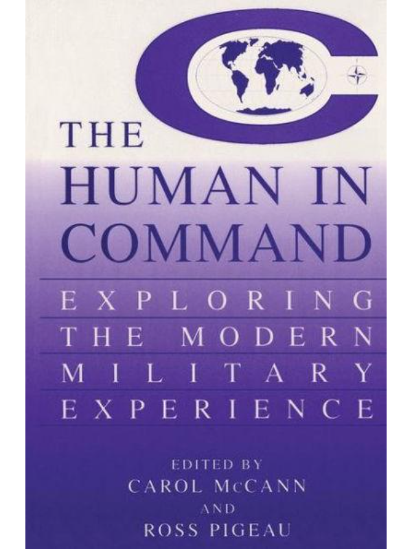 The Human in Command: Exploring the Modern Military Experience