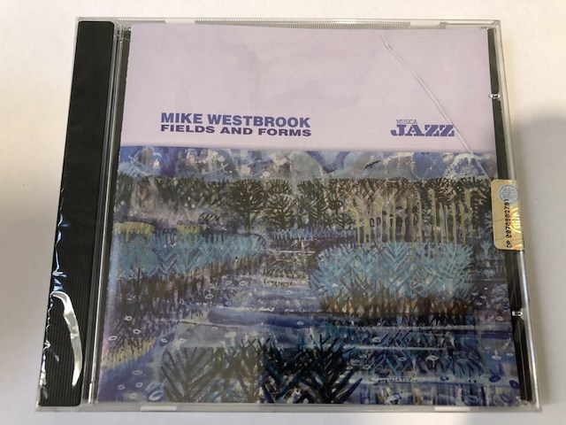 Mike Westbrook ‎– Fields And Forms