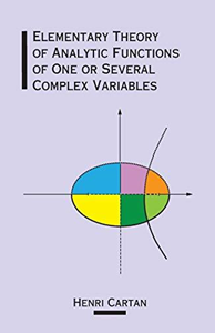 Elementary Theory of Analytic Functions of One or Several Complex Vari