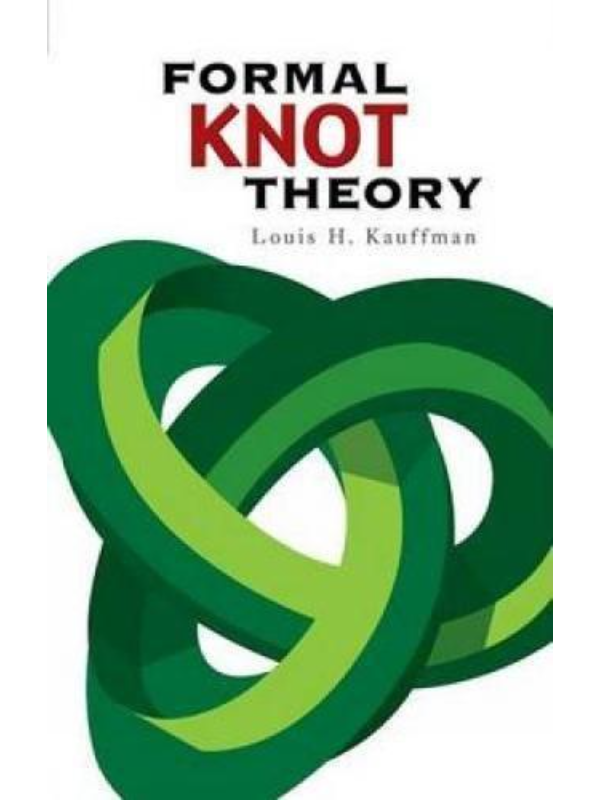 Formal Knot Theory (Dover Books on Mathematics)