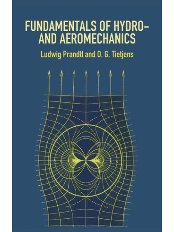 Fundamentals of Hydro- and Aeromechanics (Dover Books on Aeronautical Engineering)