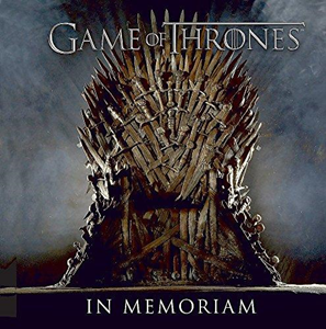 Game of Thrones: In Memoriam